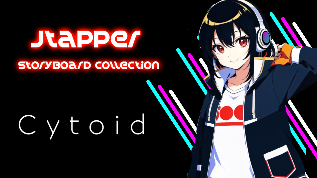 Jtapper's Storyboard Collection - Cytoid