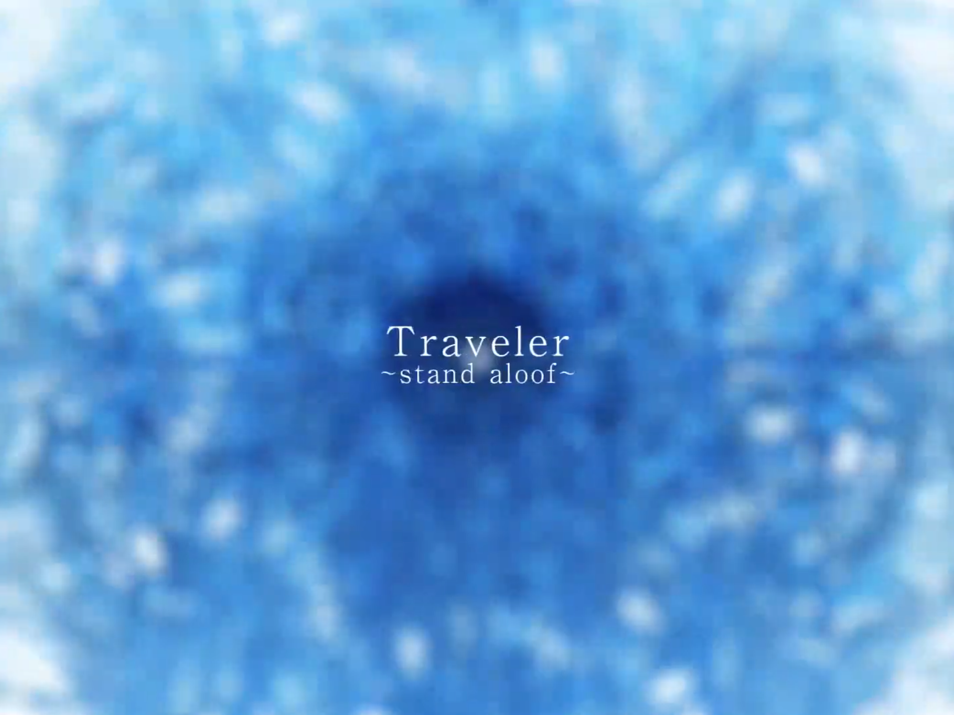 Traveler ~stand aloof~ - Cytoid